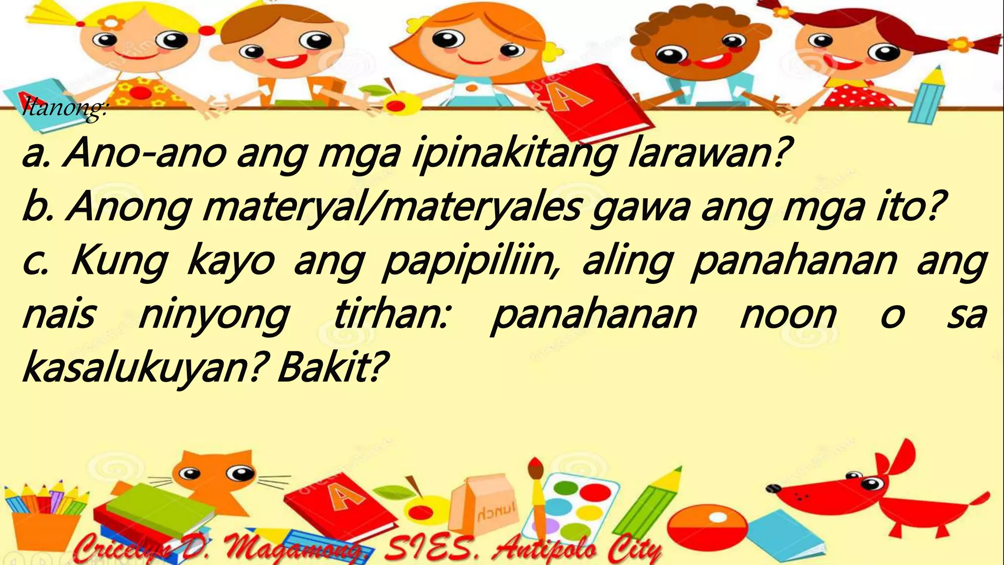 AP 5 PPT Q3 W1 Day 1 - Pagbabago sa panahanan ng mga Pilipino sa ...