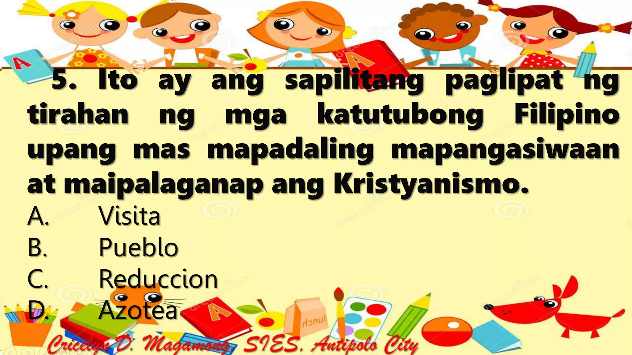 AP 5 PPT Q3 W1 Day 1 - Pagbabago sa panahanan ng mga Pilipino sa ...