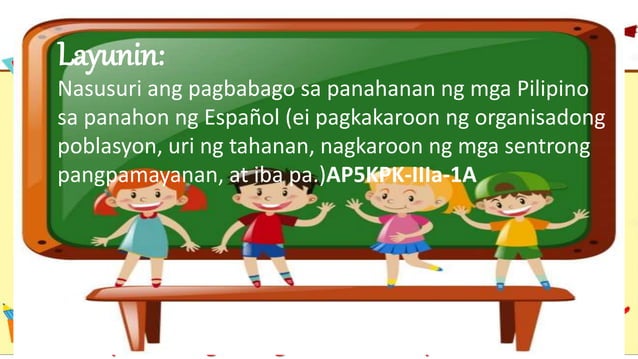 AP 5 PPT Q3 W1 Day 1 - Pagbabago sa panahanan ng mga Pilipino sa panahon ng Español.pptx