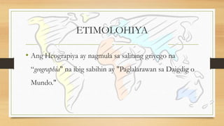 Ang Heograpiya | PPTX