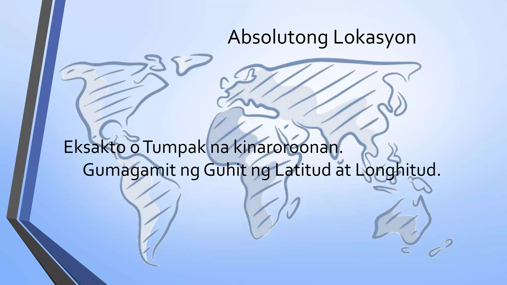 Ang Lokasyon | PPTX