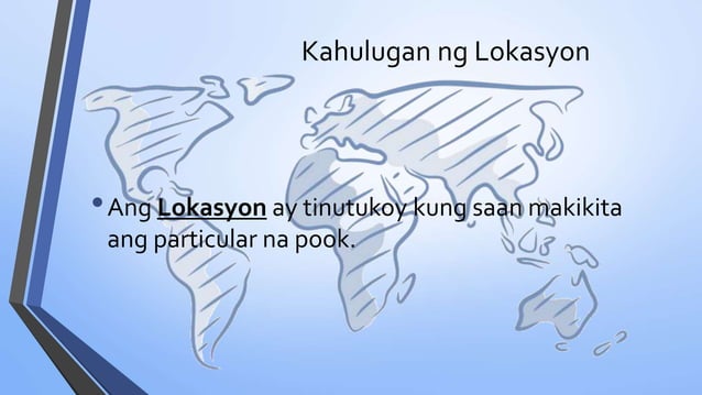 Ang Lokasyon | PPTX