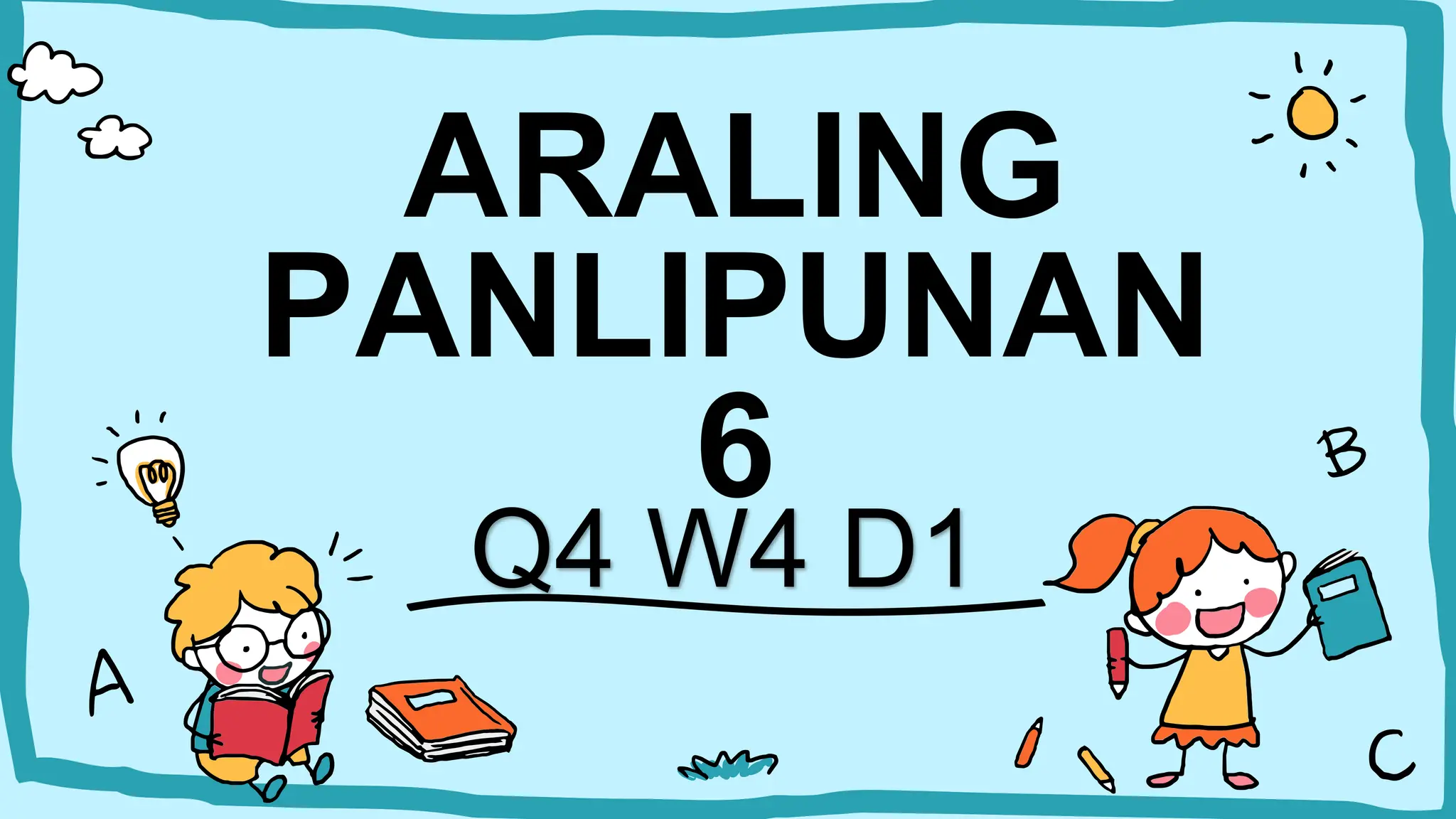 Araling Panlipunan 6-Q4-Week 4-D1 (1).pptx