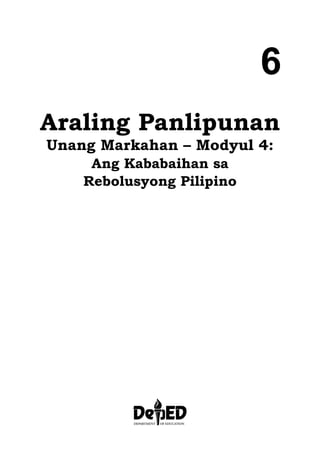 AP6_q1_mod4_ang kababaihan sa rebolusyong pilipino_v2.pdf