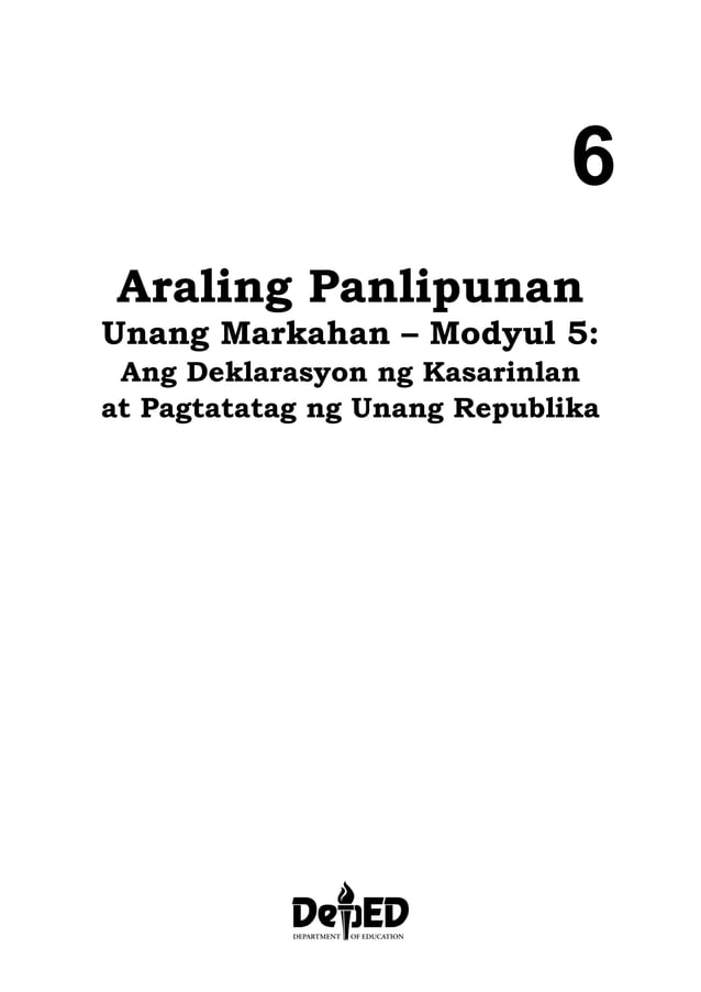 AP6_q1_mod5_ang deklarasyon ng kasarinlan at pagtatatag ng unang republika_v2.pdf