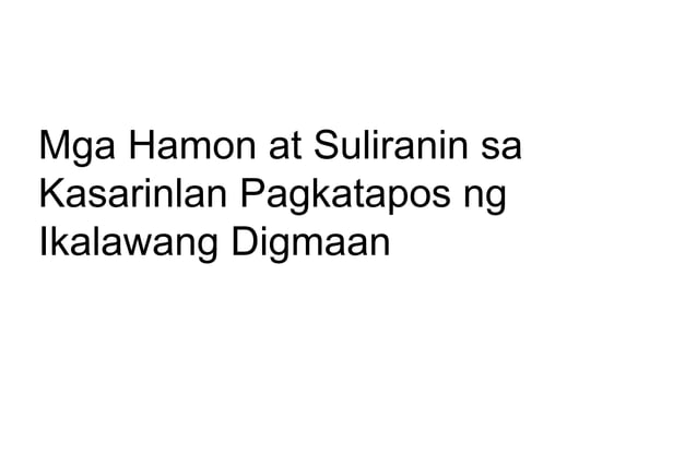 Mga Hamon at Suliranin sa Kasarinlan Pagkatapos ng Ikalawang Digmaan | PPT