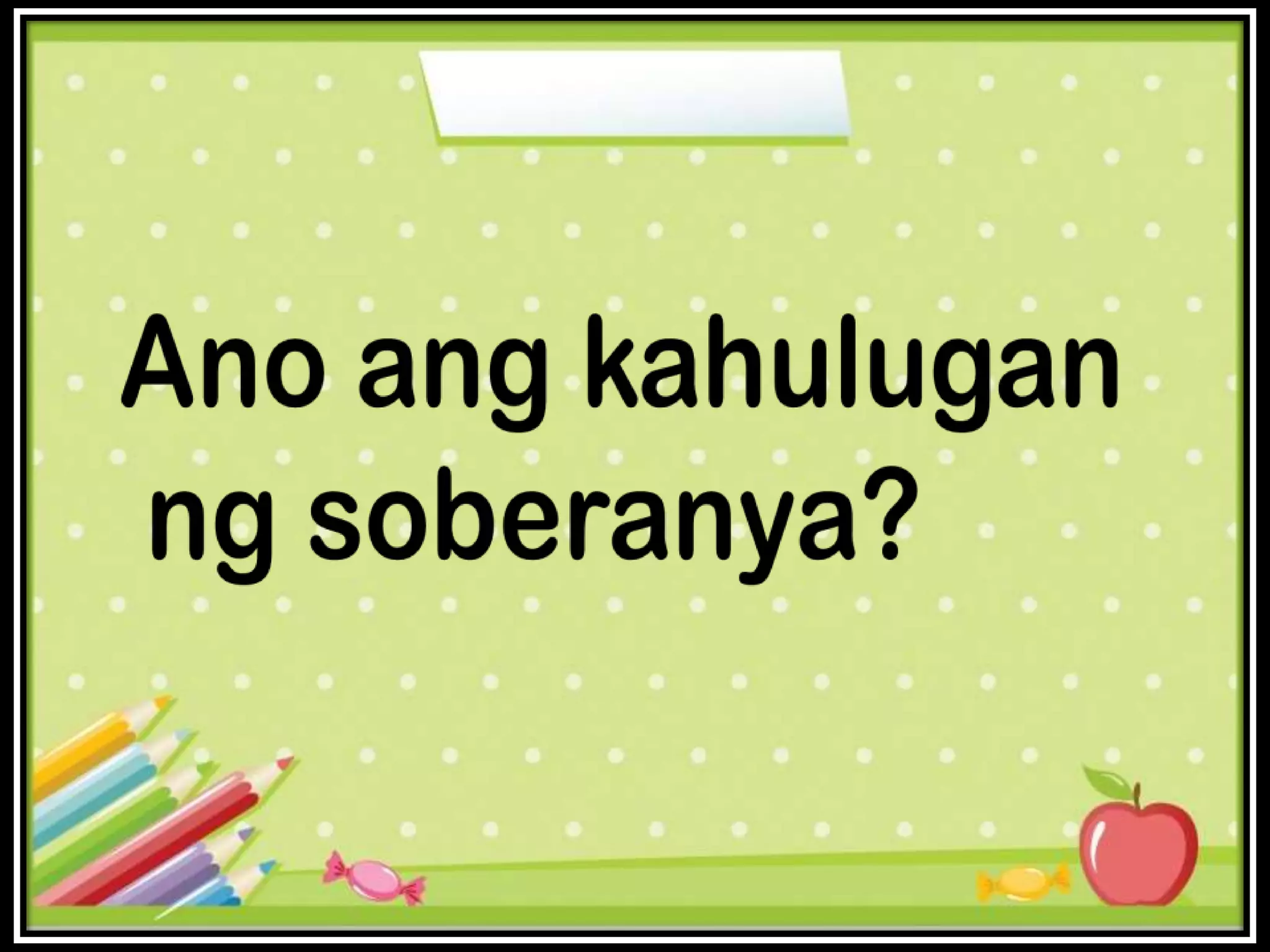 AP6 Q3Week 4-Soberanya.pptx