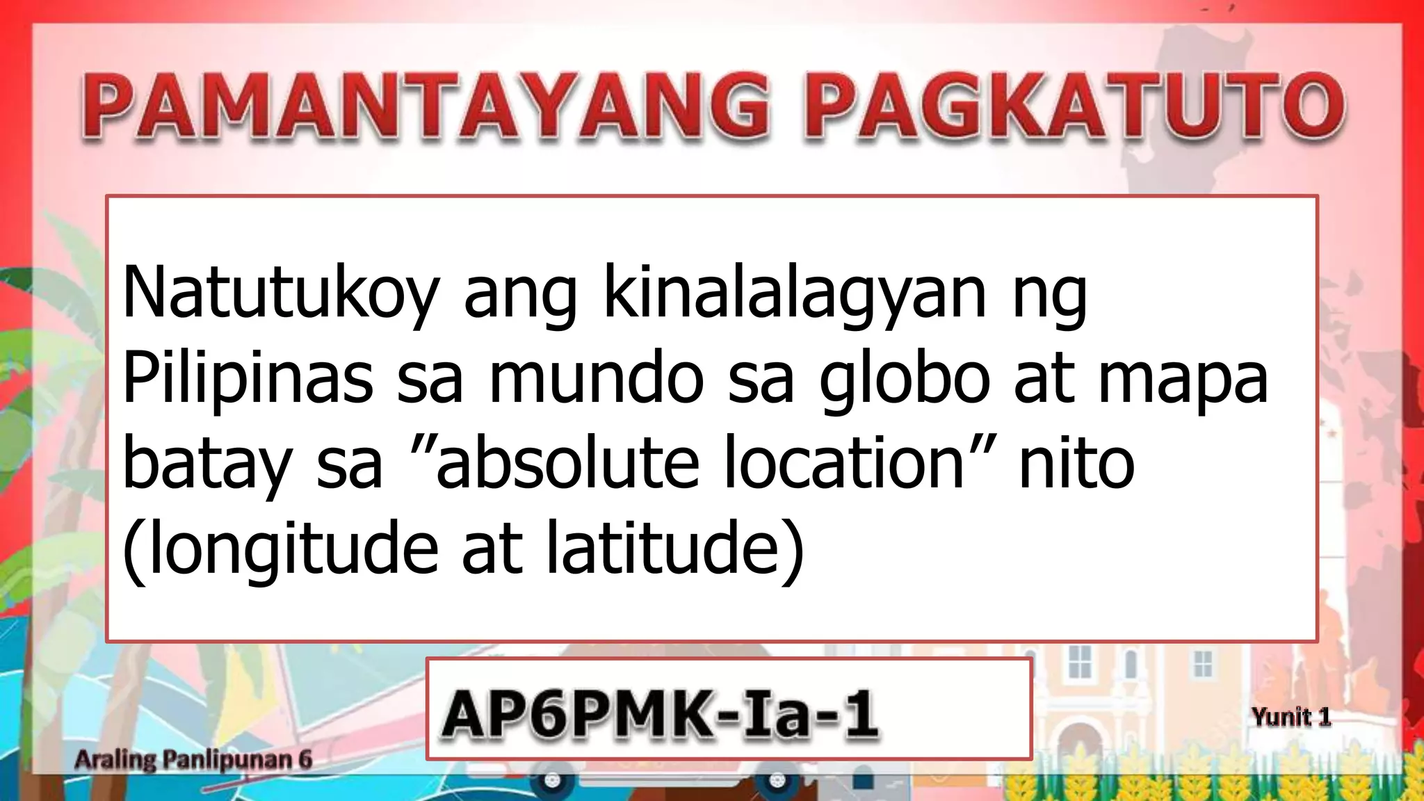 Araling Panlipunan 6 Grade 6 1st Quarter Week 1 Day 1 | PPTX
