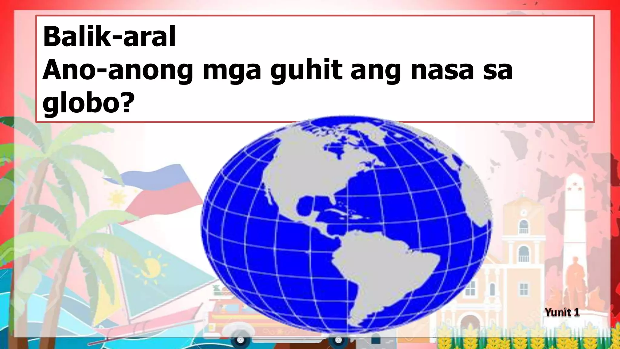 Araling Panlipunan 6 Grade 6 1st Quarter Week 1 Day 1 | PPTX