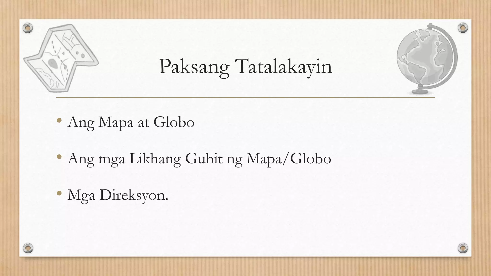 Mapa at Globo | PPTX