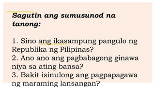 Araling Panlipunan 6 mga pangulo ng ikatlong republika WEEK 5.pptx