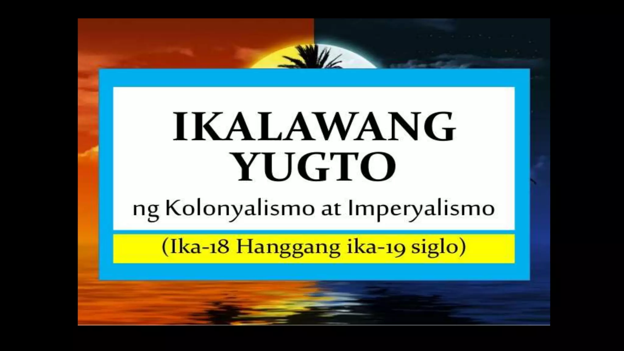AP7 - Panahon ng Kolonyalismo at Imperyalismo sa Timog at Kanlurang Asya (Q3- week 1-2 lesson ...