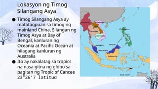 AP 7 Q1-1 PISIKAL NA HEOGRAPIYA TIMOG SILANGANG ASYA.pptx