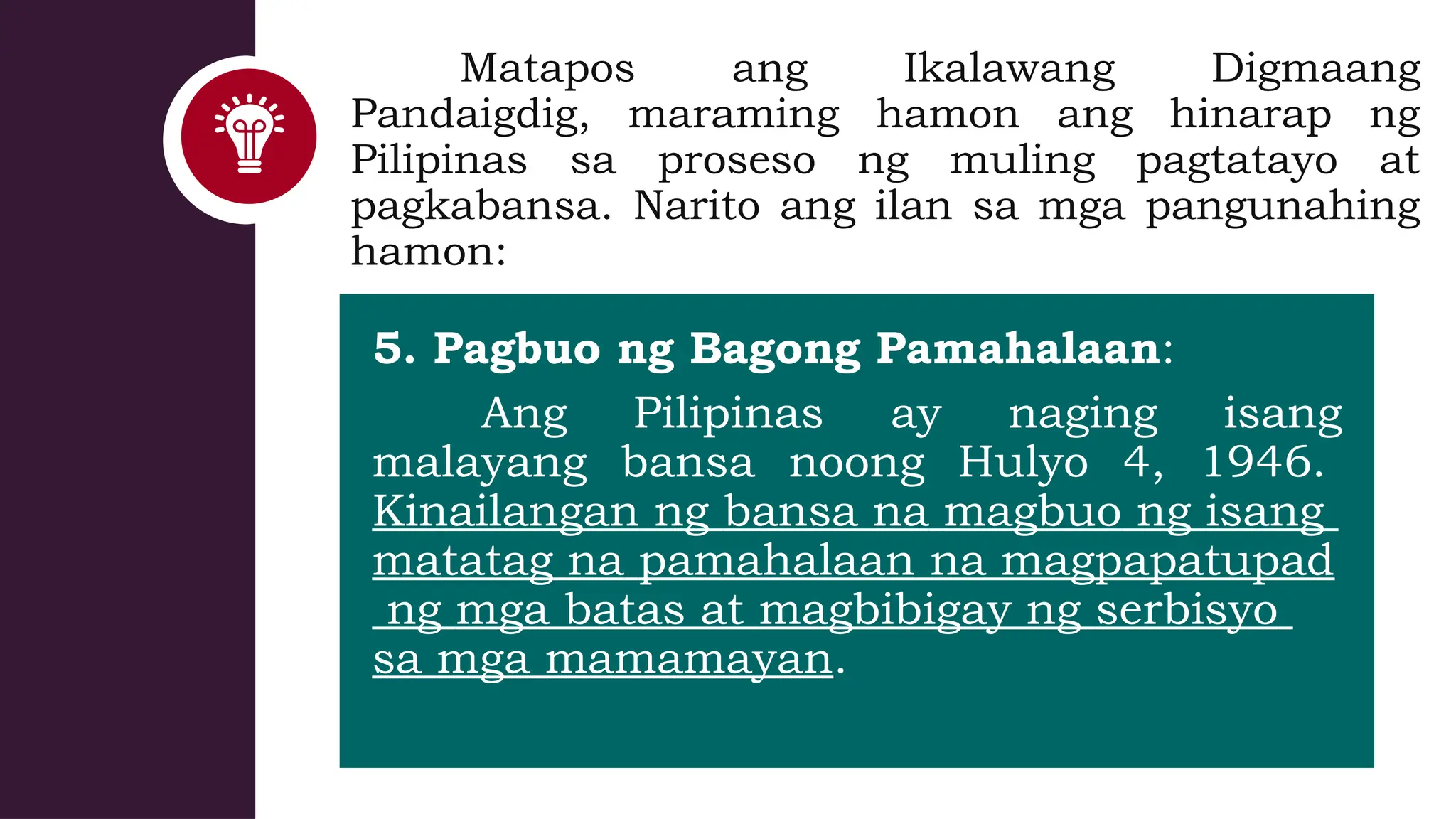 Mga Hamon Sa Pagkabansa Ng Pilipinas Matapos Ang Ikalawang Digmaang