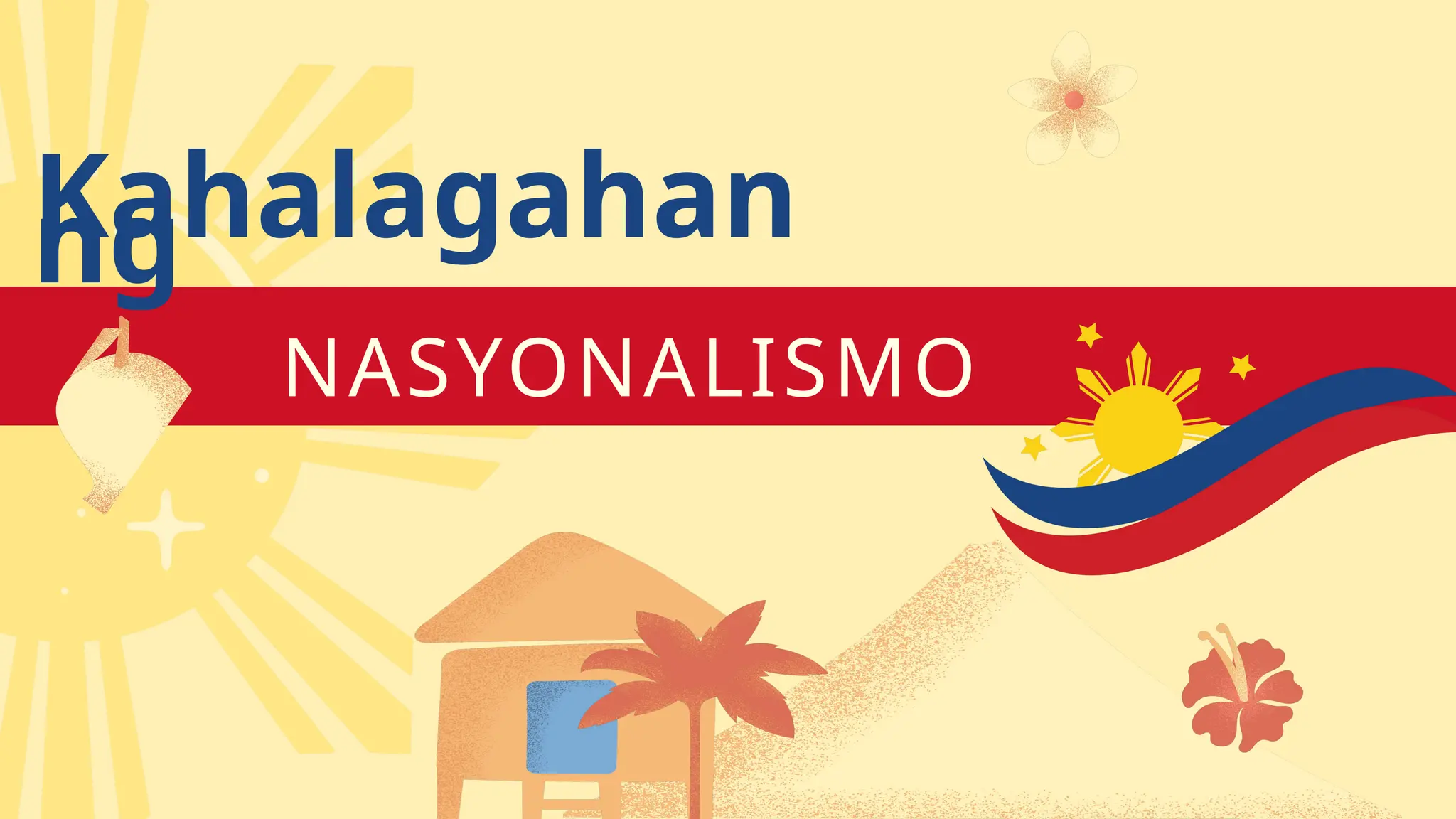 AP7 Q3 Week 1 - Kahulugan ng Nasyonalismo, Kasarinlan at Pagkabansa.pptx