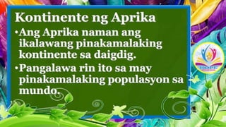 Ap 8 - Lesson 3 Mga Kontinente ng Daigdig | PPTX