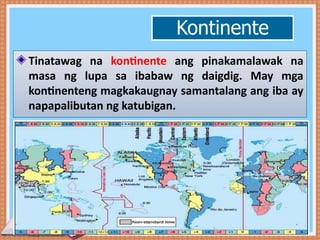 Araling panlipunan 8 Mga Kontinente.pptx