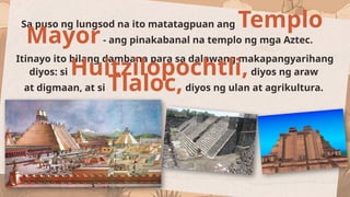 Kabihasnang Aztec Credits to Maam Eve PPT | PPTX