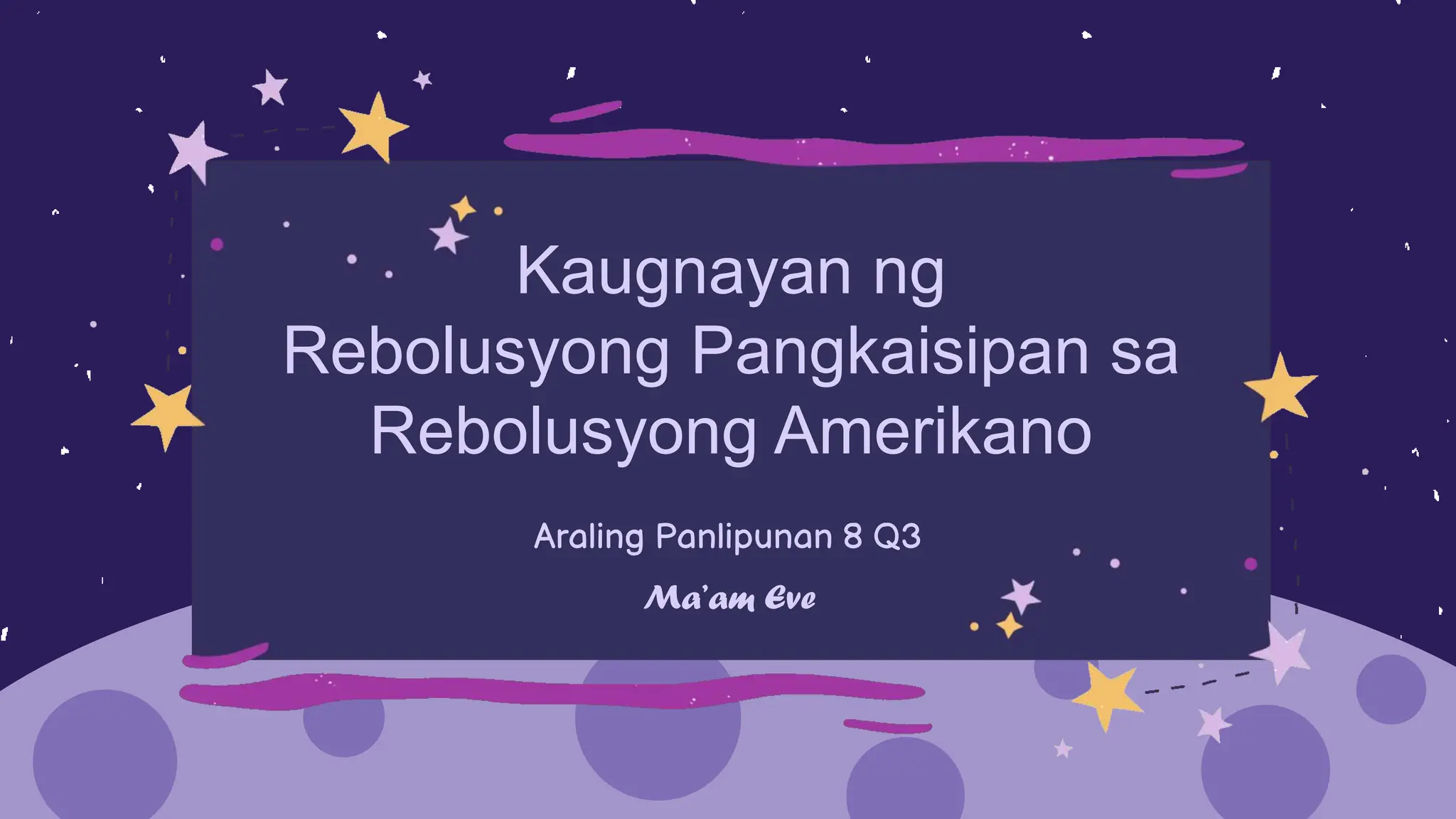 AP8 Q3 Kaugnayan ng Rebolusyong Pangkaisipan sa Rebolusyong Amerikano.pptx