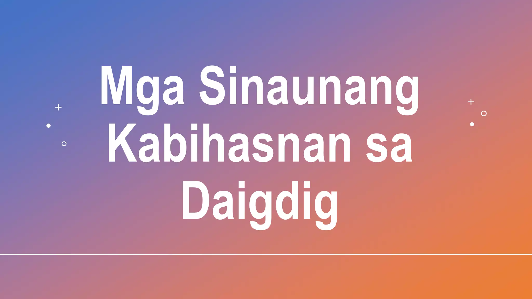 AP 8 W6-7 Kabihasnan sa Daigidig.pptx