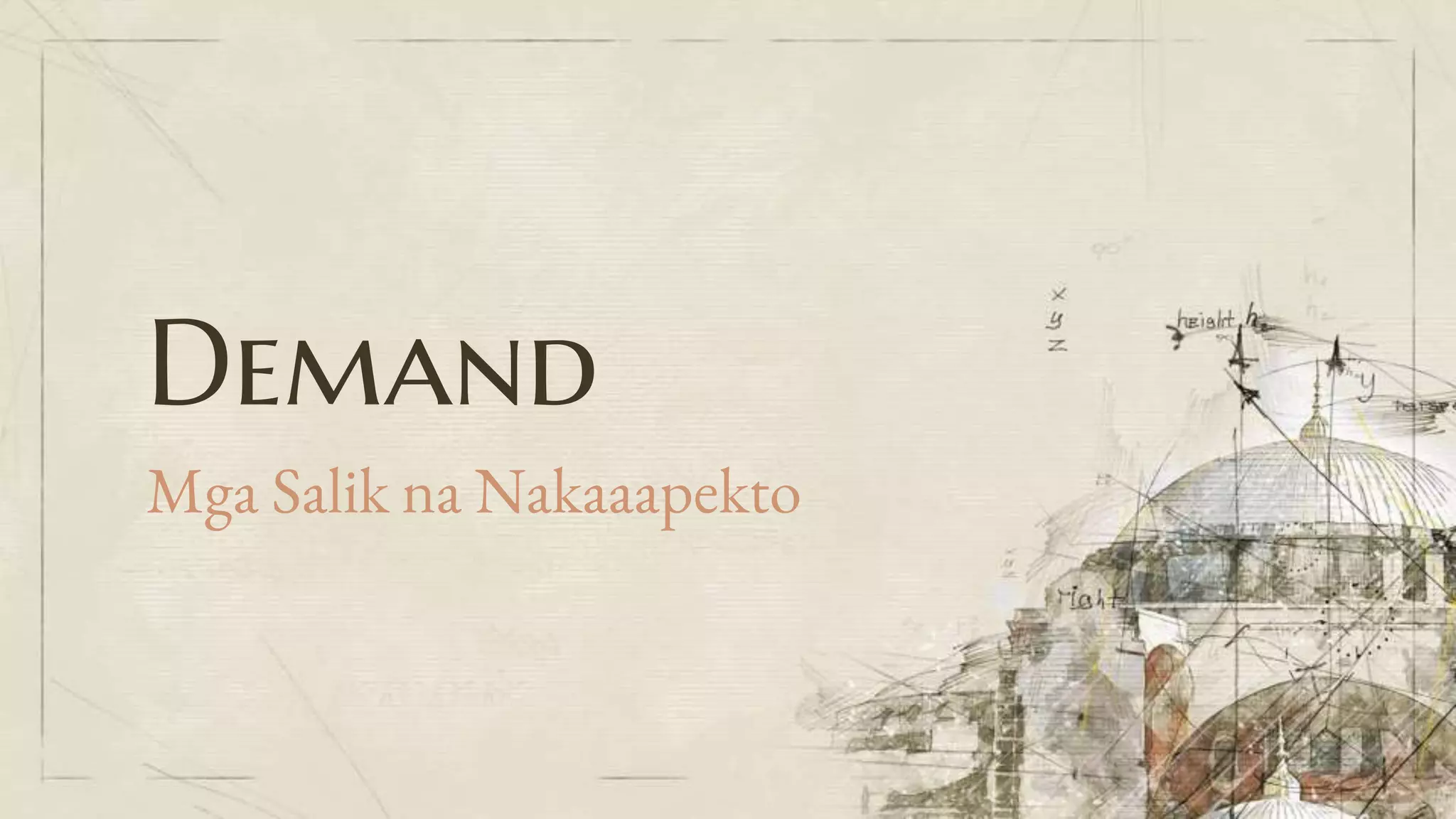 Ap 9 [2] demand (konsepto, function, schedule, curve, pagbabago) | PPTX