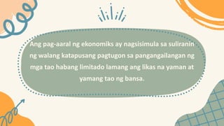 AP 9: Kahulugan at Kahalagahan ng Ekonomiks.pptx