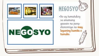 Araling Panlipunan 9 NEGOSYO.Week 4 x | PPTX