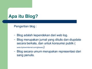 Apa Itu Blog | PPT