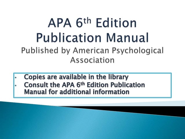 Apa 6th edition publication manual | PPTX