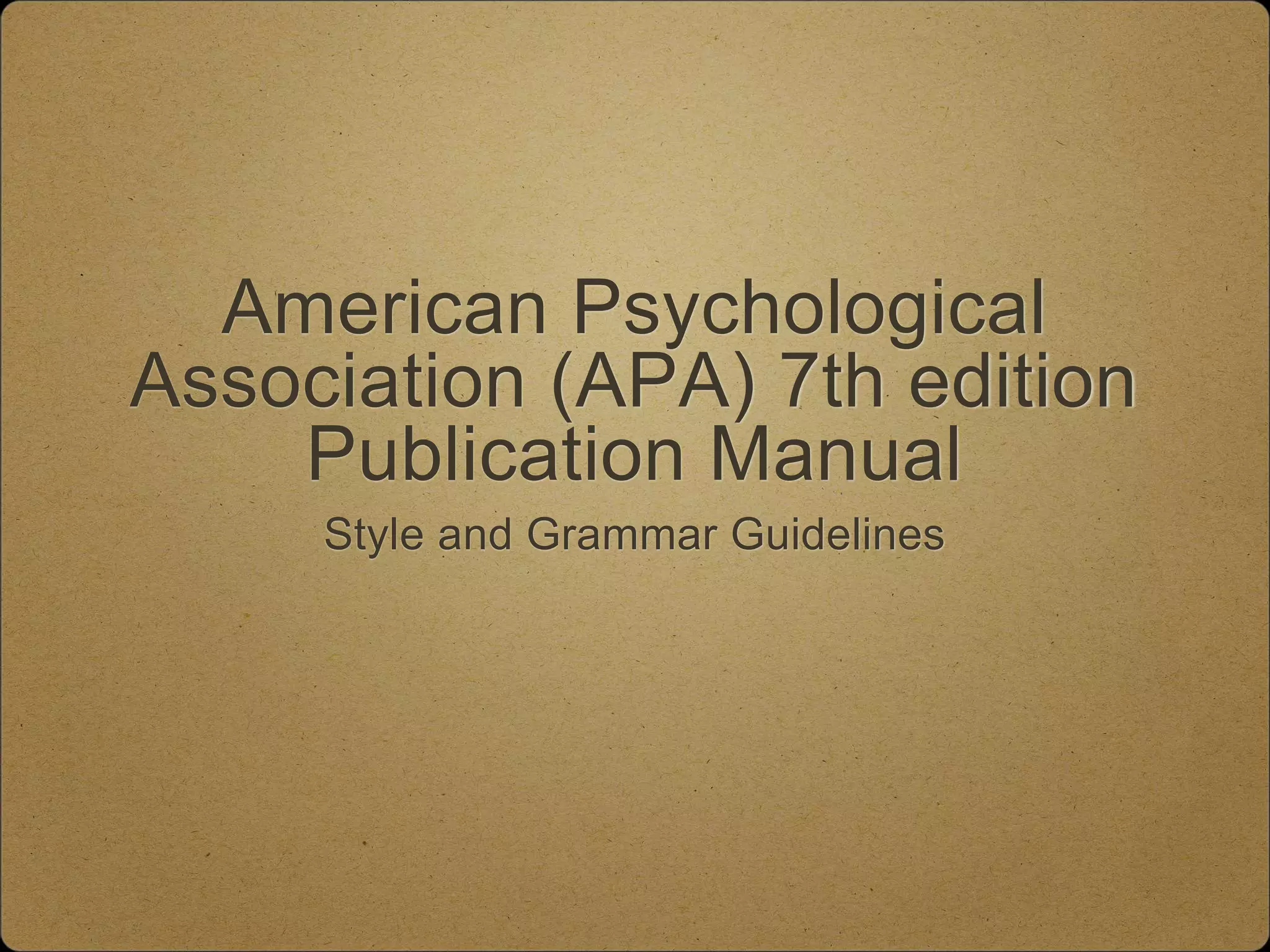 APA Manual 7th Edition - prerelease essentials | PPTX