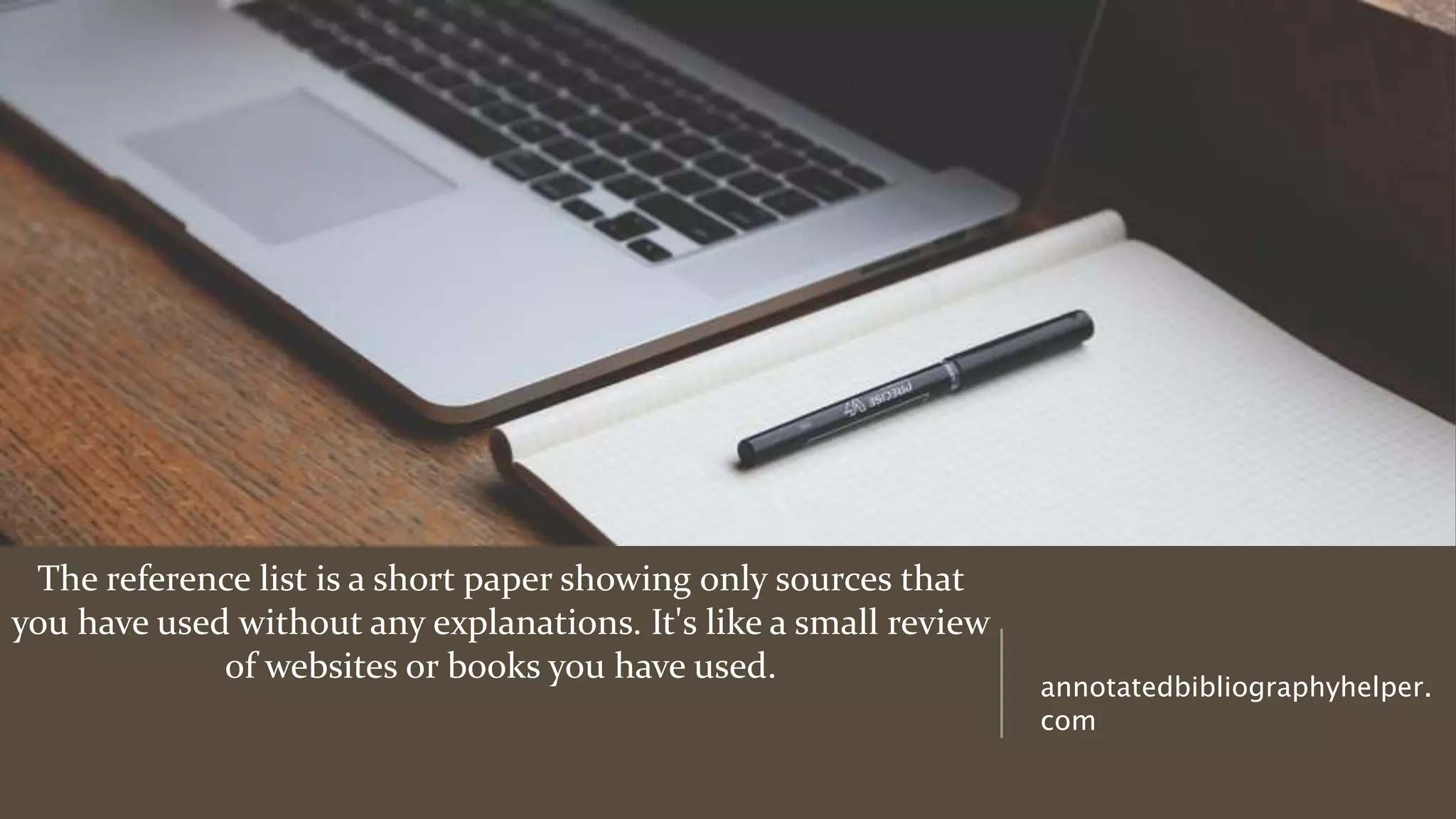 APA Annotated Bibliography Citations VS APA Reference List Citation | PPT