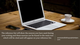 APA Annotated Bibliography Citations VS APA Reference List Citation | PPT