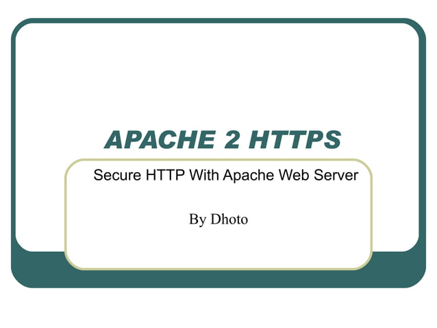 APACHE 2 HTTPS.ppt | Internet | Computing