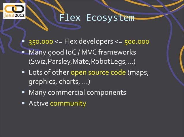 Apache Flex - Enterprise ready GUI framework | PPT