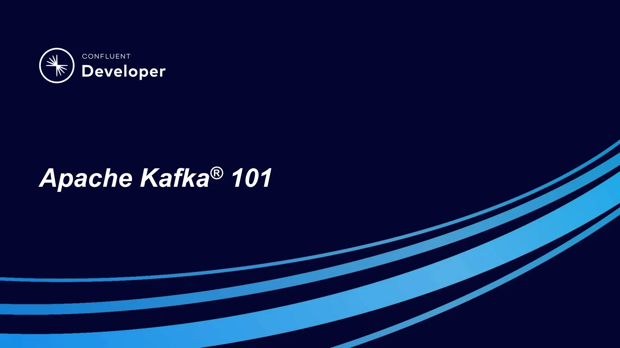 Apache Kafka 101 by Confluent Developer Friendly | PPT