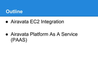 Apache Airavata Cloud Integration | PDF