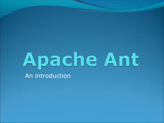 Introduction to Apache Ant | PPT