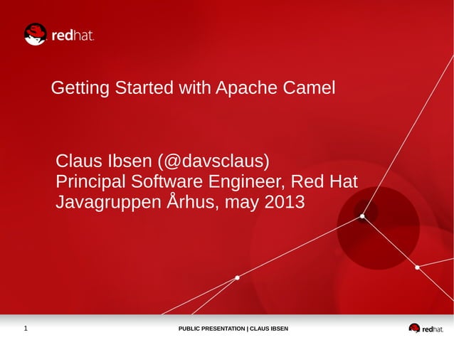 Getting started with Apache Camel - May 2013 | ODP | Programming Languages | Computing