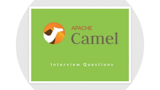 Apache Camel interview Questions and Answers | PPTX | Email | Internet