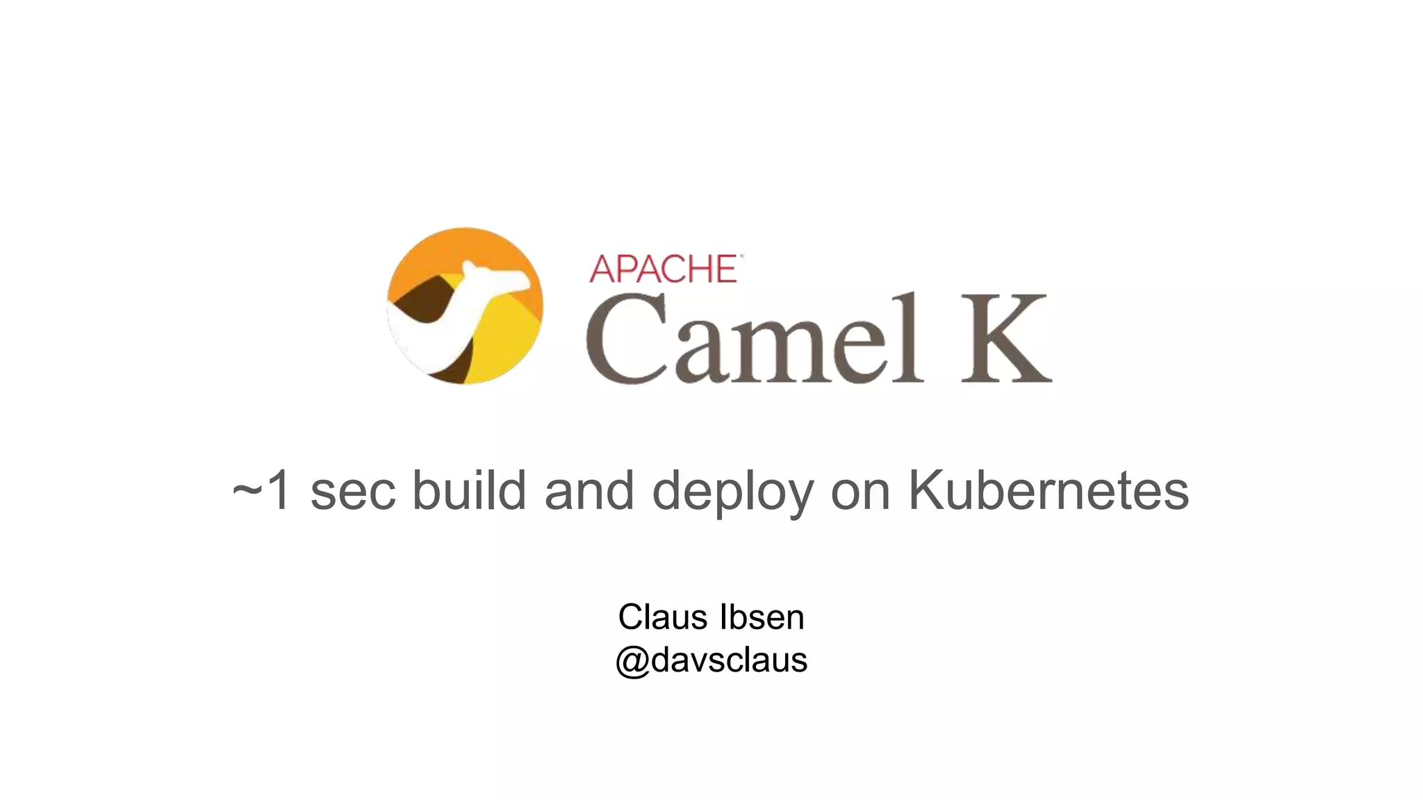 Apache Camel K - Fredericia | PPT