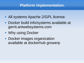 GrowERP platform presentation based on OFBiz, git,gerrit, postgresql, nagios, scrum activiti | PDF