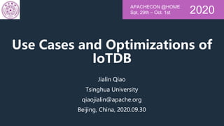 Apache con 2020 use cases and optimizations of iotdb | PPT