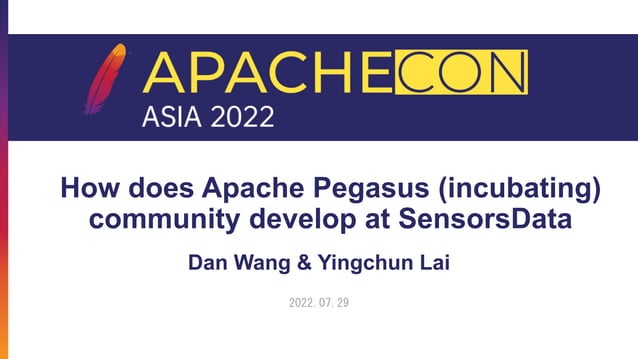 How does Apache Pegasus (incubating) community develop at SensorsData | PPT
