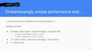 Apache drill | PPTX | Databases | Computer Software and Applications