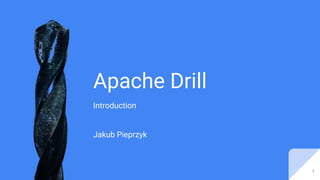 Apache drill | PPT