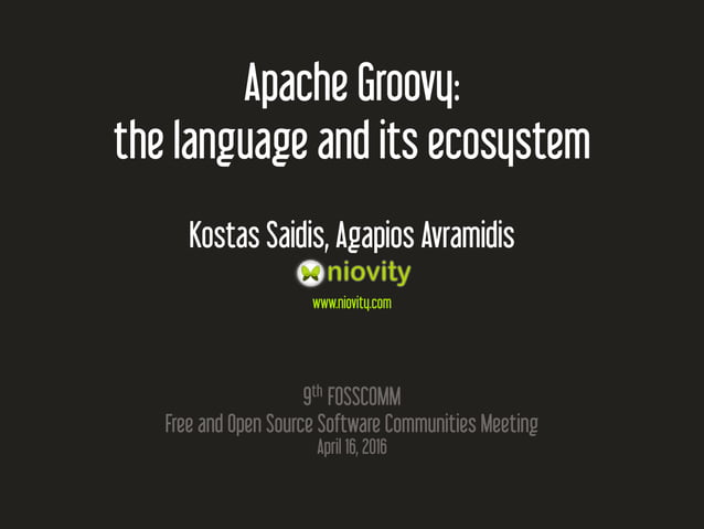 Apache Groovy: the language and the ecosystem | PPT
