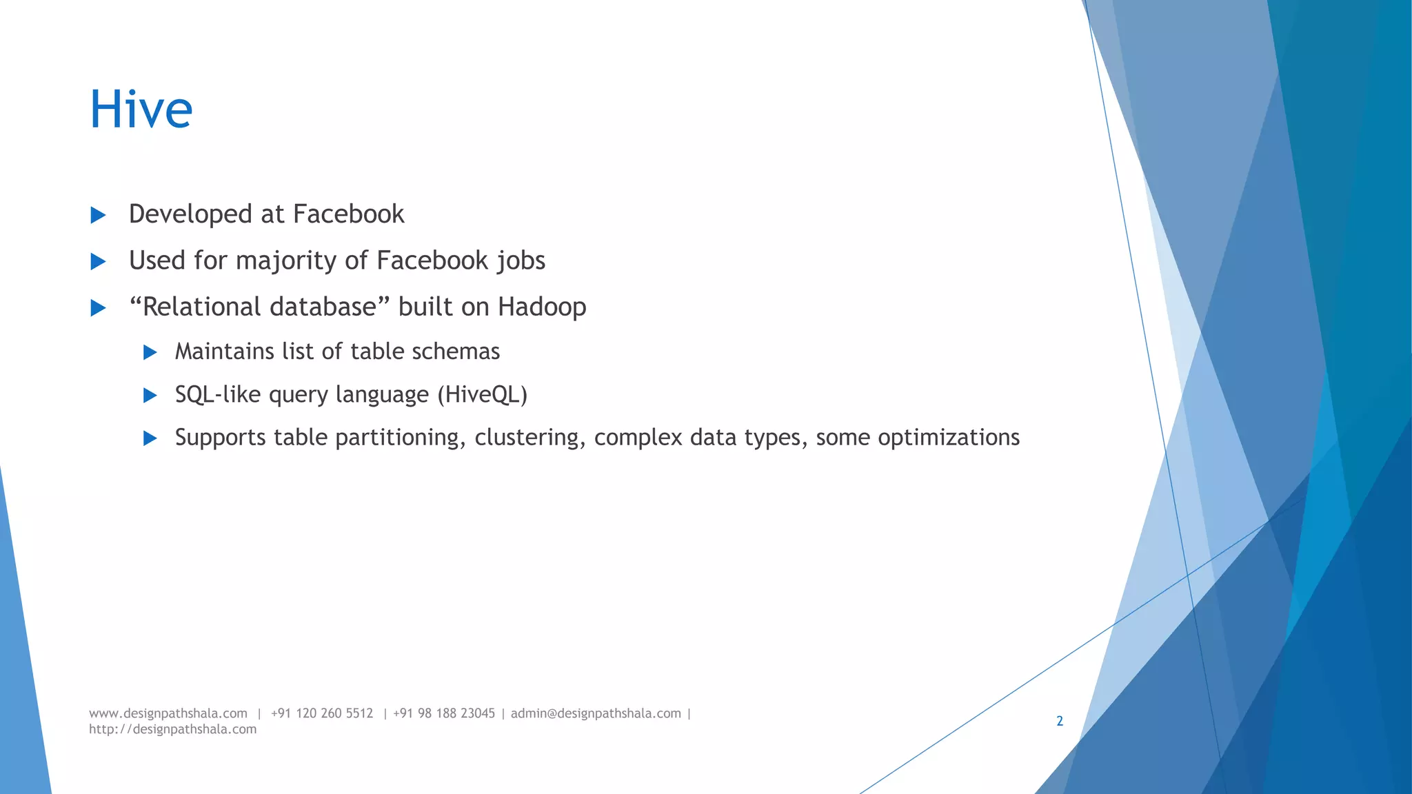 Hive - Apache hadoop Bigdata training by Desing Pathshala | PPT