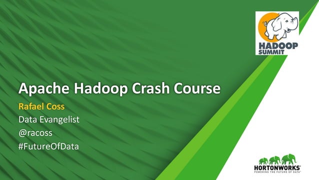 Apache Hadoop Crash Course Hs16sj Ppt