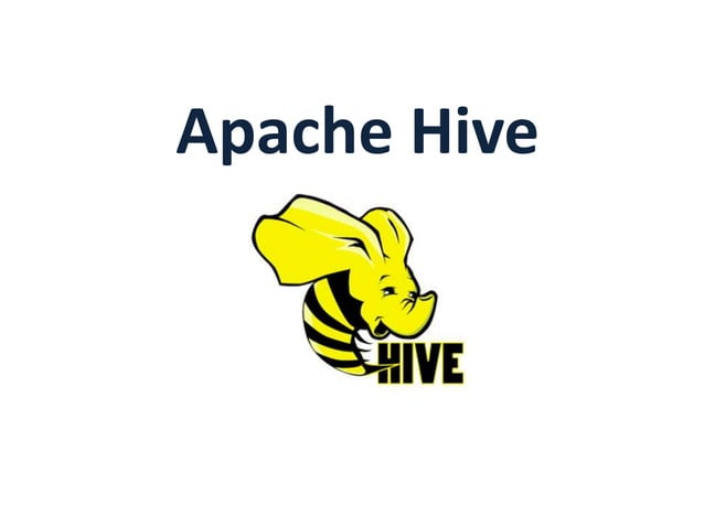 Apache hive | PPTX