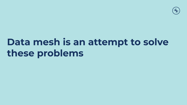 Domain Driven Data: Apache Kafka® and the Data Mesh | PPT